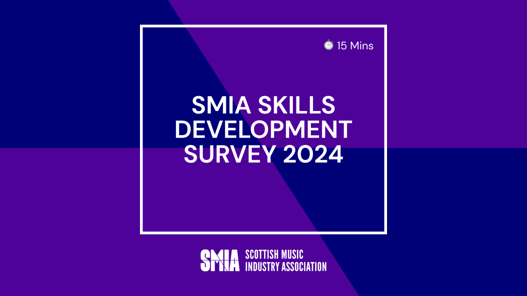 SMIA Skills Development Survey 2024 - Scottish Music Industry Association